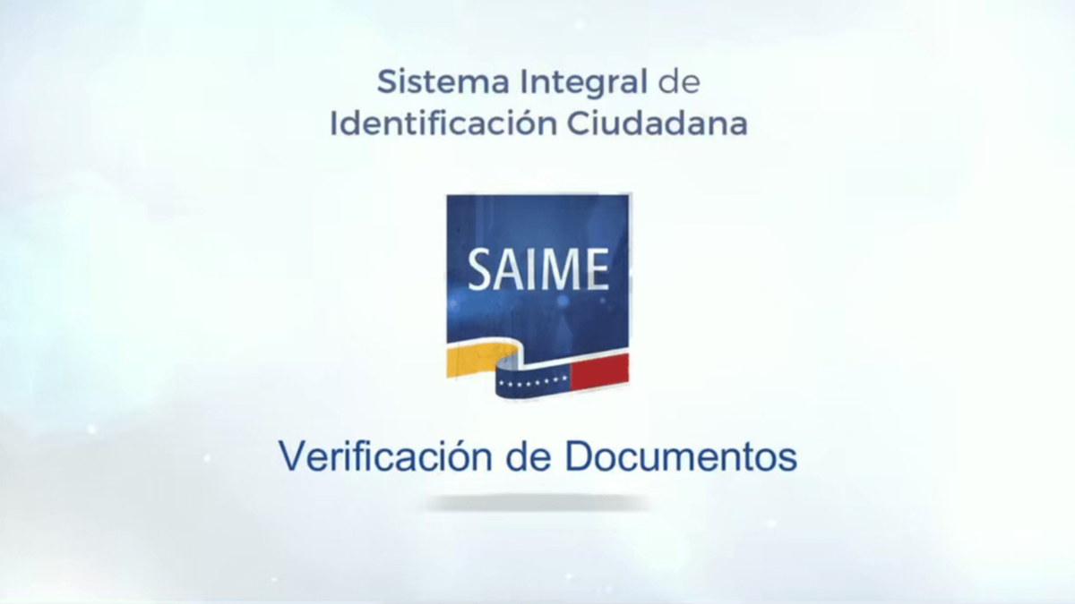 Saime: Conoce los pasos para la verificación de documentos con la nueva ...